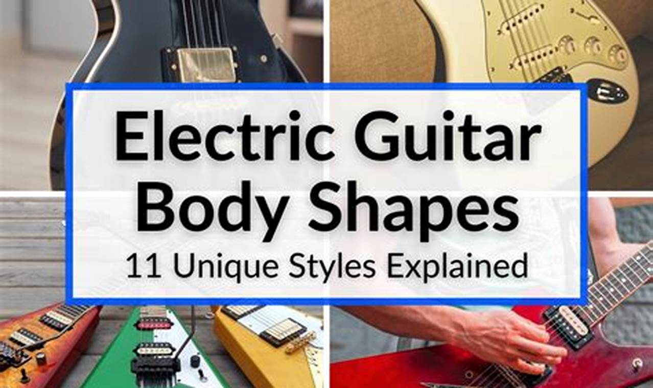 Unveil the World of Electric Guitar Body Shapes: Discover Your Perfect ...