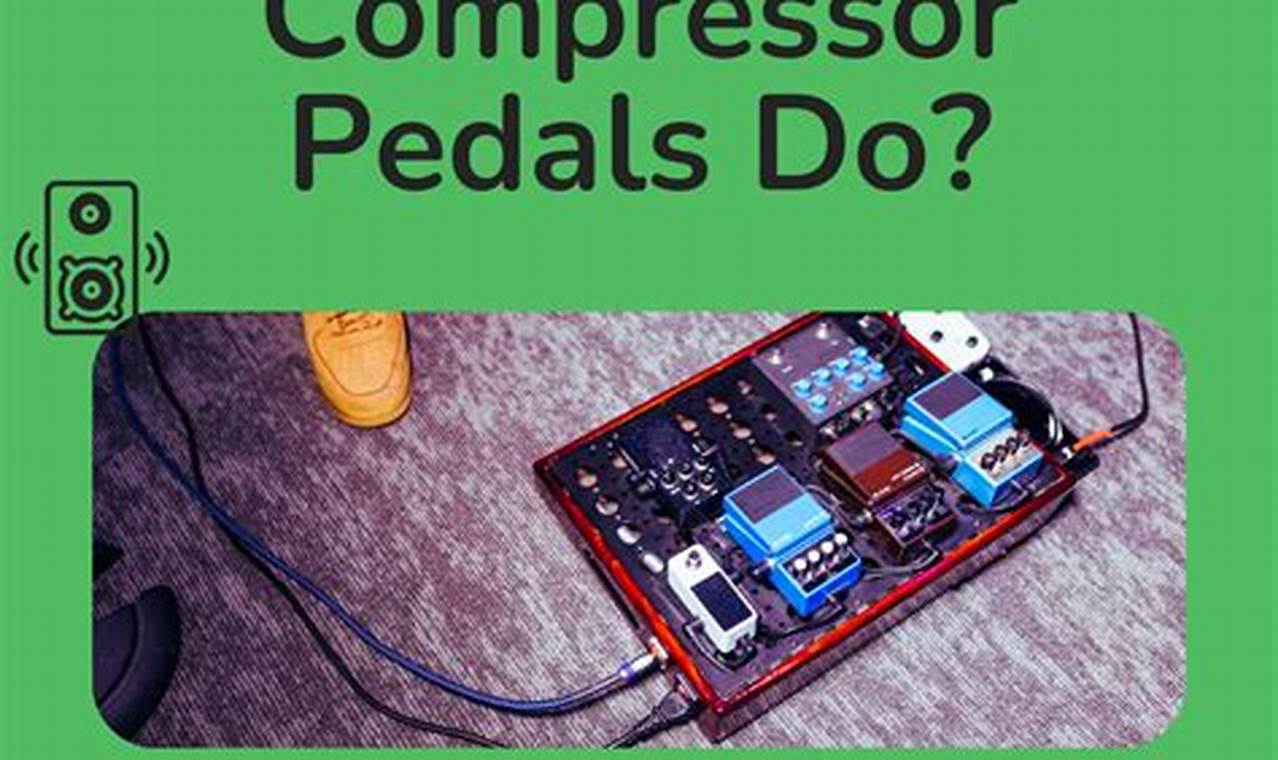 Unraveling the Secrets of Guitar Compressor Pedals: Discoveries and ...