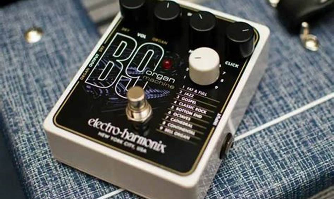 Unleash the Sonic Power of Guitar Organ Pedals: Discoveries and ...