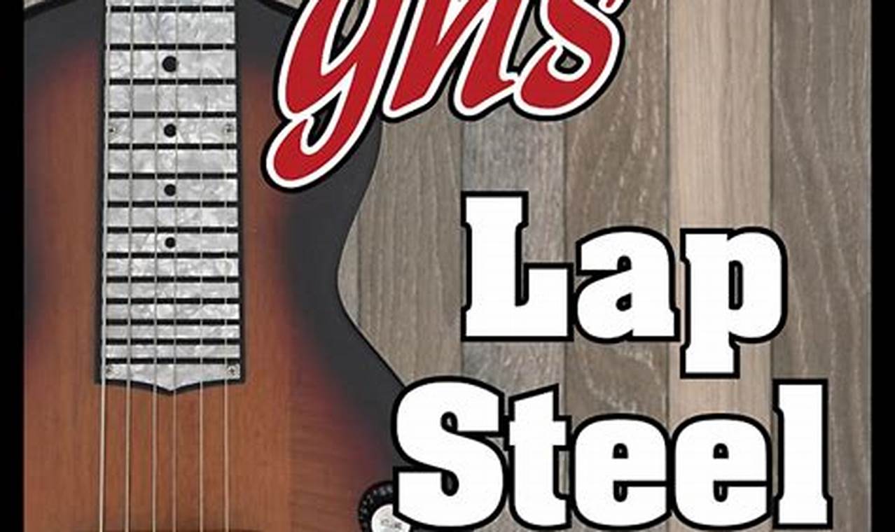 Unlock the Secrets of Lap Steel Guitar Strings C6: A Sonic Odyssey