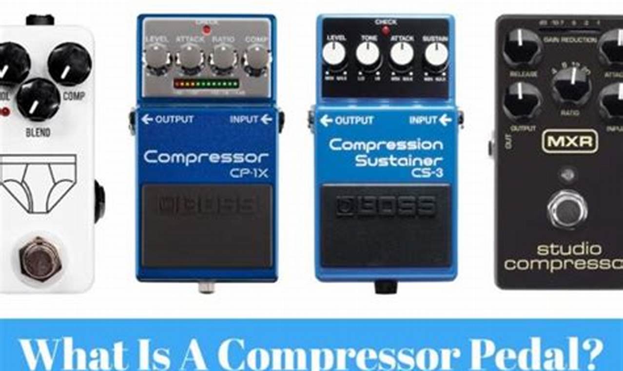 Unveiling the Secrets of Guitar Compressor Pedals: A Journey of Sound ...