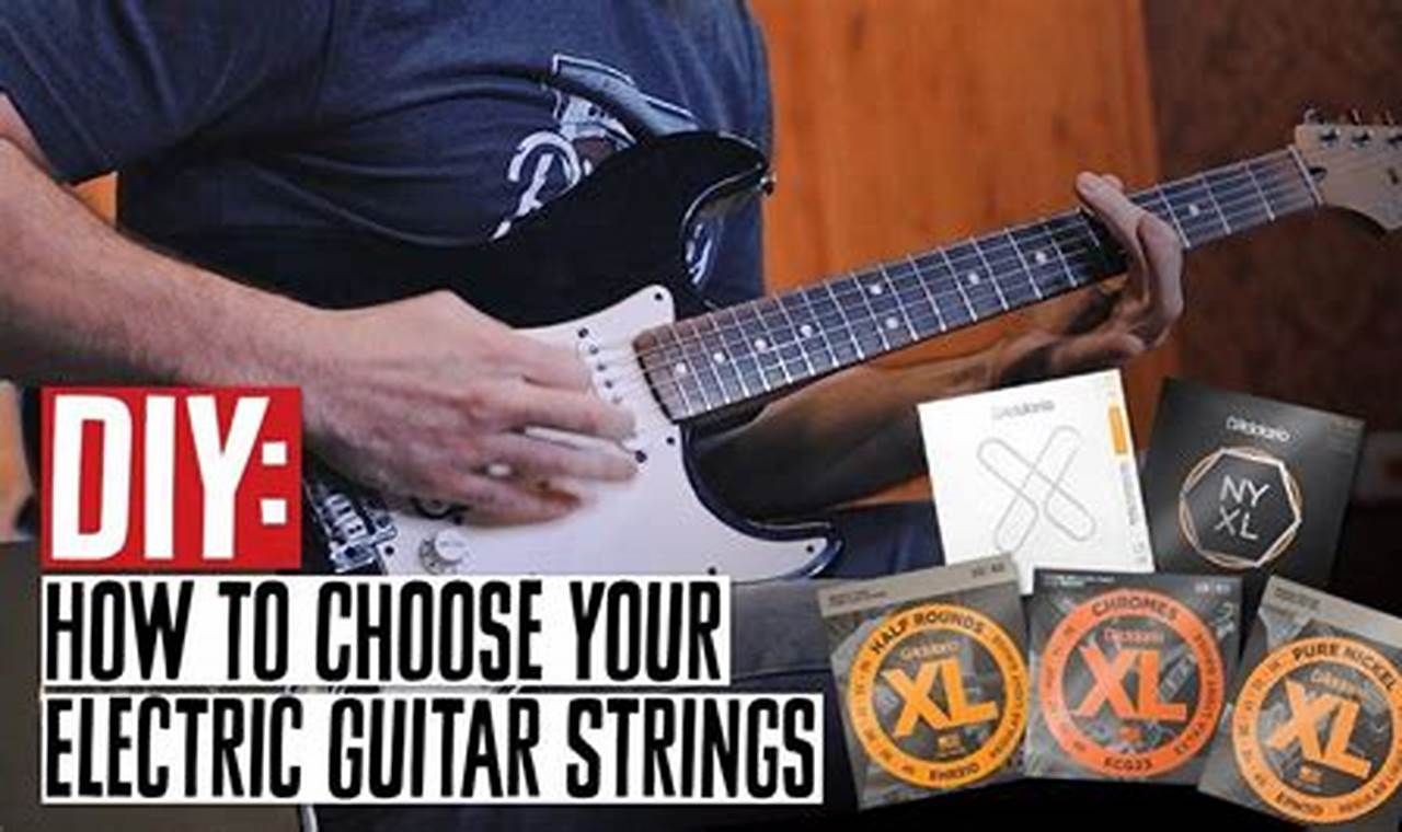 Unveiling the Secrets of Electric Guitar Strings: Your Guide to Sonic ...